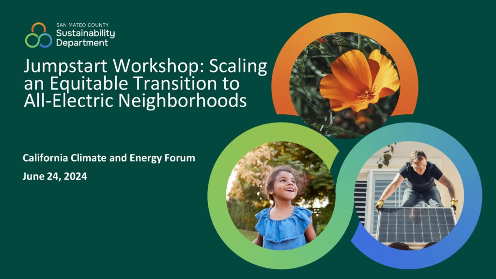 Jumpstart Workshop: Scaling Equitable Transition to All-Electric Neighborhoods - California ...